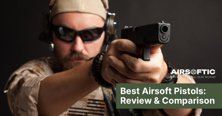 Top 10 Best Airsoft Pistols 2025 Review - Airsoftic